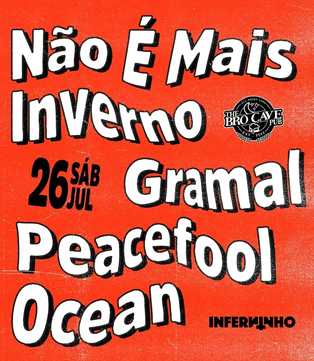 Não é mais Inverno, Gramal & Peacefool Ocean (Expirado) - Bro Cave ...